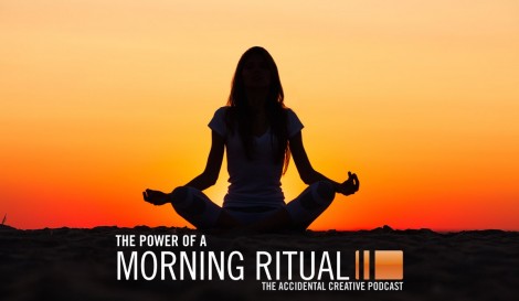 The Power Of A Morning Ritual